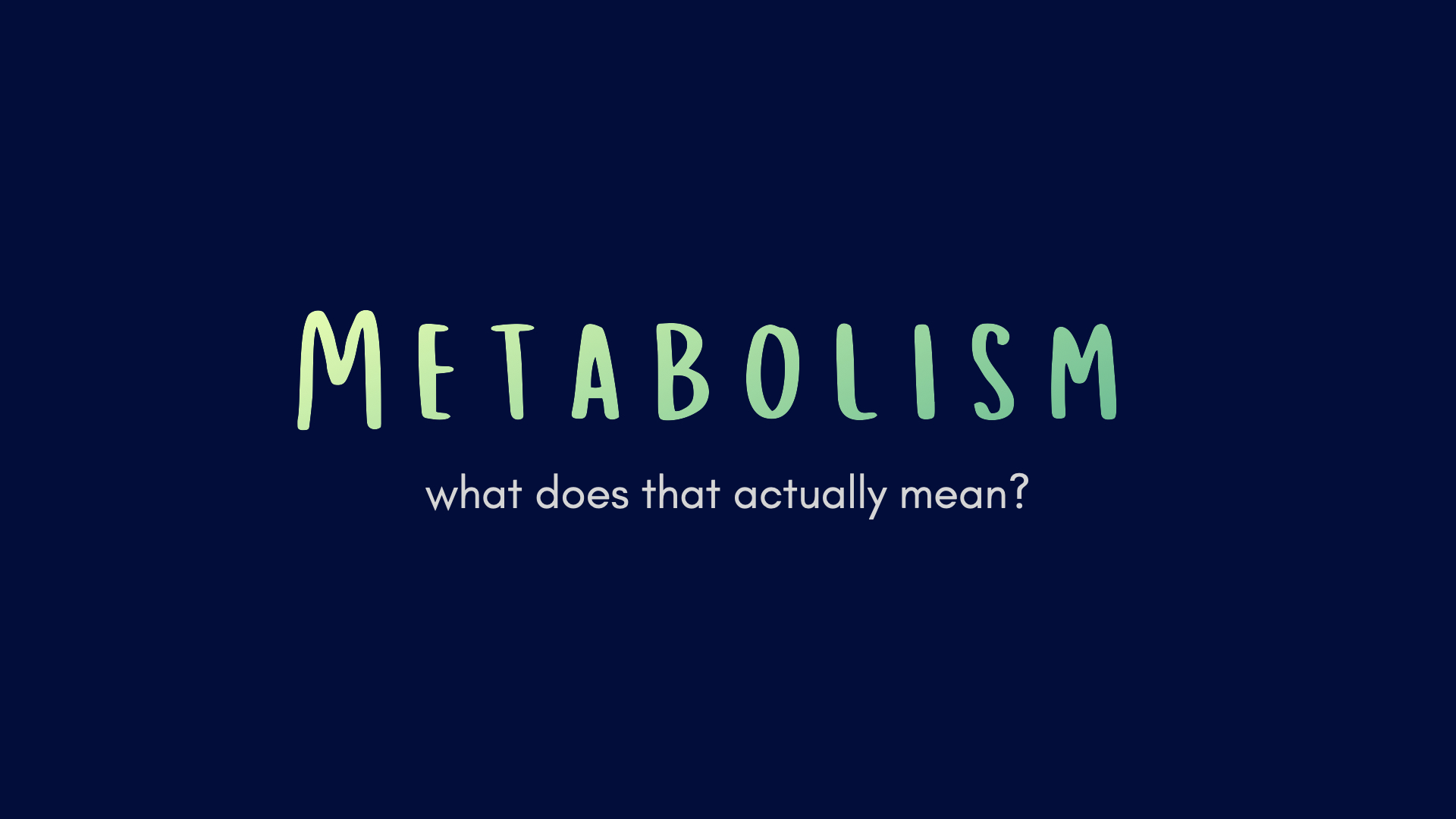 What the Heck is Your Metabolism, Really? - Lori Winter Mvmnt